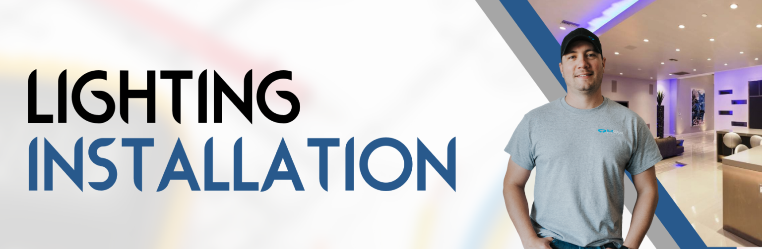 Lighting Installation | Blue Collar Electric