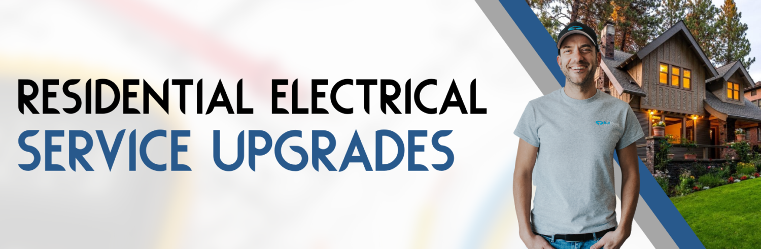 Residential Electrical Service Upgrades | Blue Collar Electric